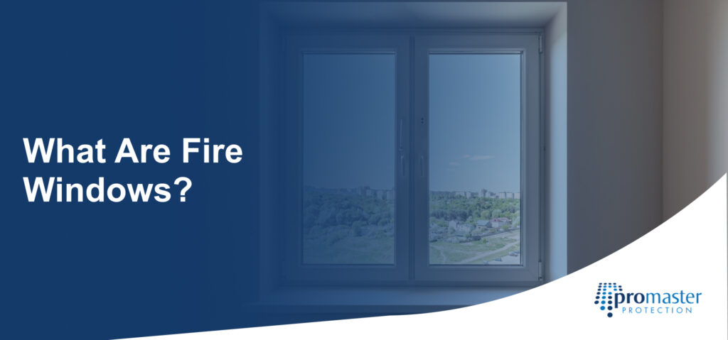 Fire Windows: Enhancing Fire Safety in Strata Buildings - Promaster ...