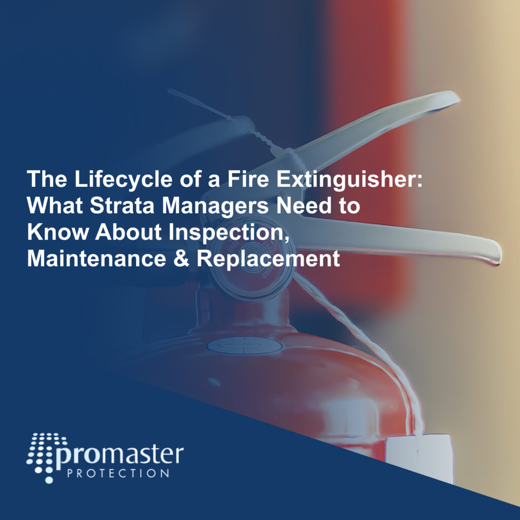 The Lifecycle of a Fire Extinguisher for Strata Managers