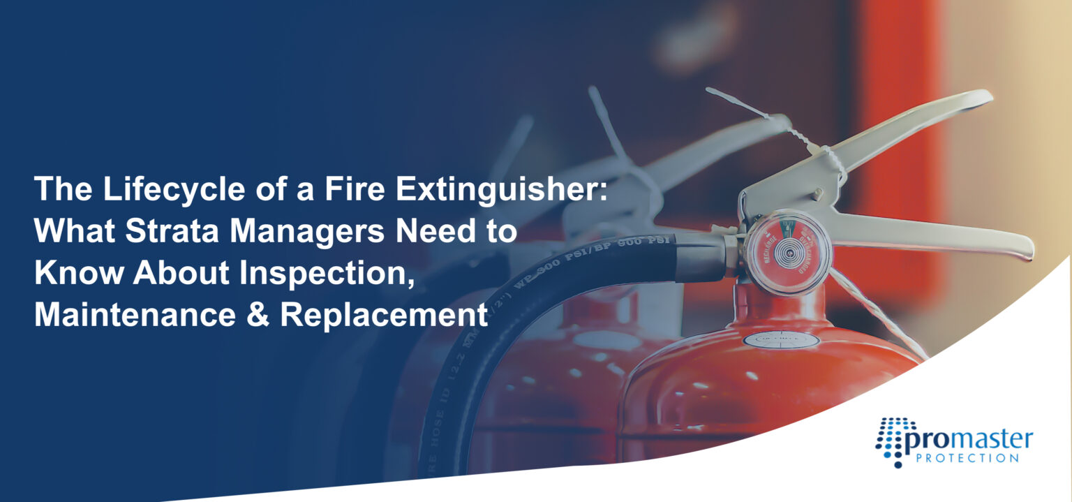 The Lifecycle of a Fire Extinguisher for Strata Managers